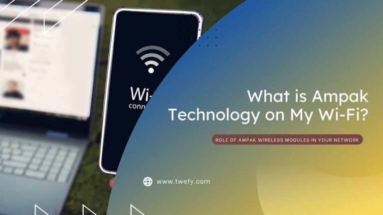 What is Ampak Technology on My Wi-Fi? (Understanding the Role of AMPAK ...