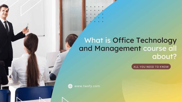 What is Office Technology and Management course all about? - Twefy